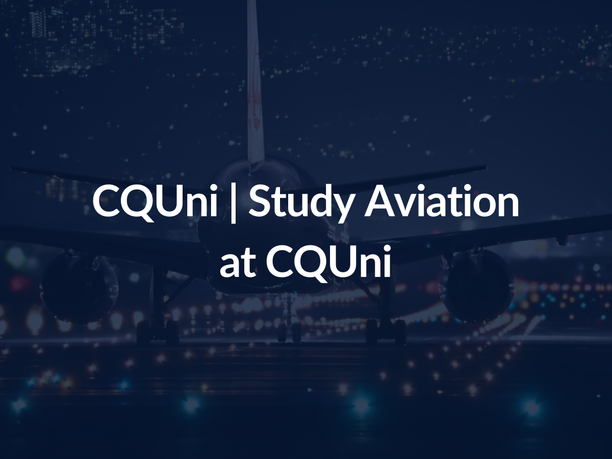 CQUni | Study Aviation at CQUni