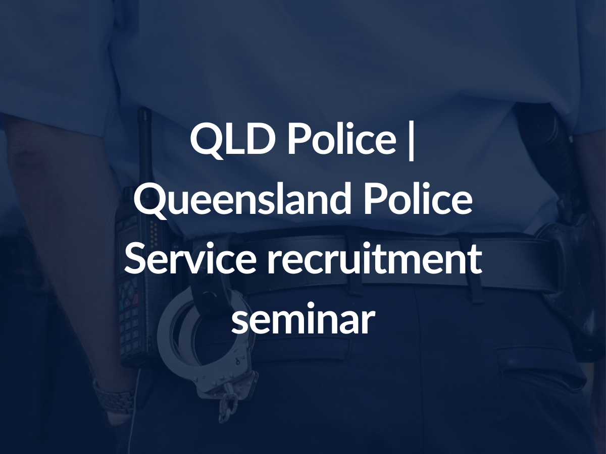 QLD Police | Queensland Police Service recruitment seminar QLD Police | Queensland Police Service recruitment seminar